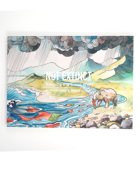 BOOK Not Extinct: Keeping the Sinixt Way, 1st Edition – Raven's Nest